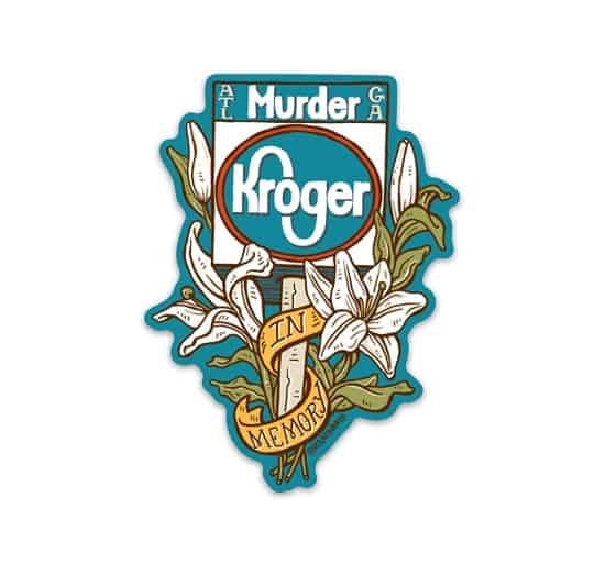 Murder Kroger Sticker – HomeGrown Decatur